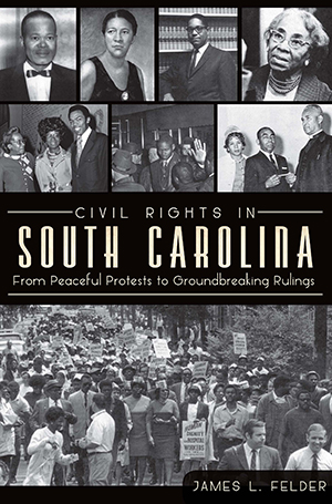 Civil Rights in South Carolina: From Peaceful Protests to Groundbreaki ...
