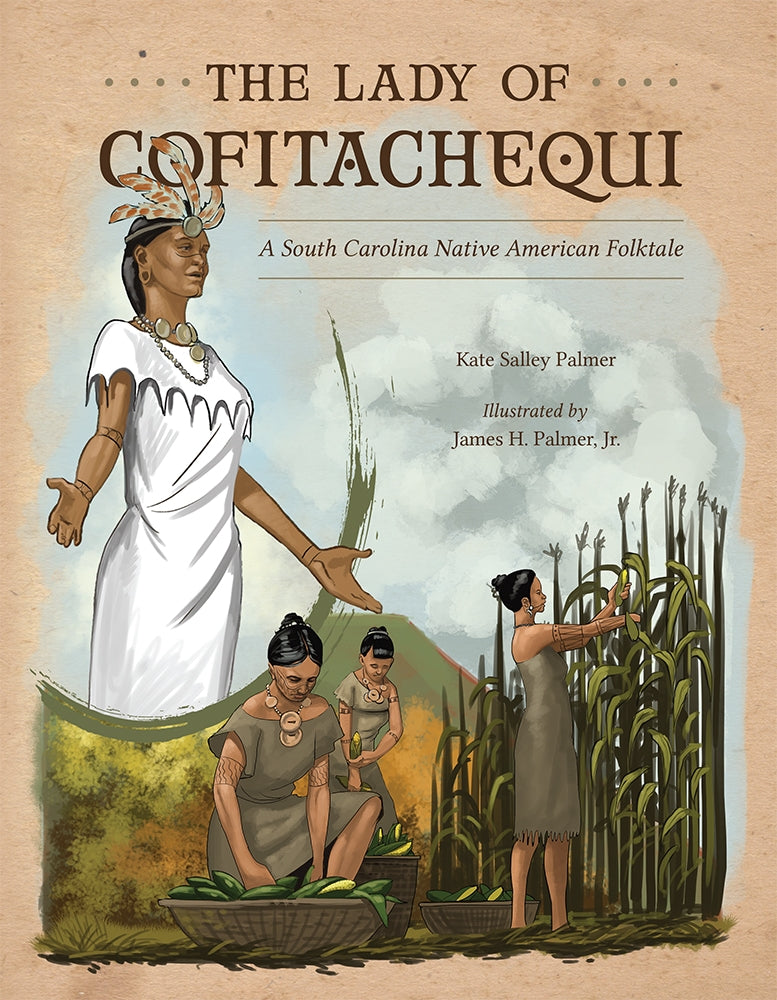 The Lady of Cofitachequi A South Carolina Native American Folktale ~ K ...